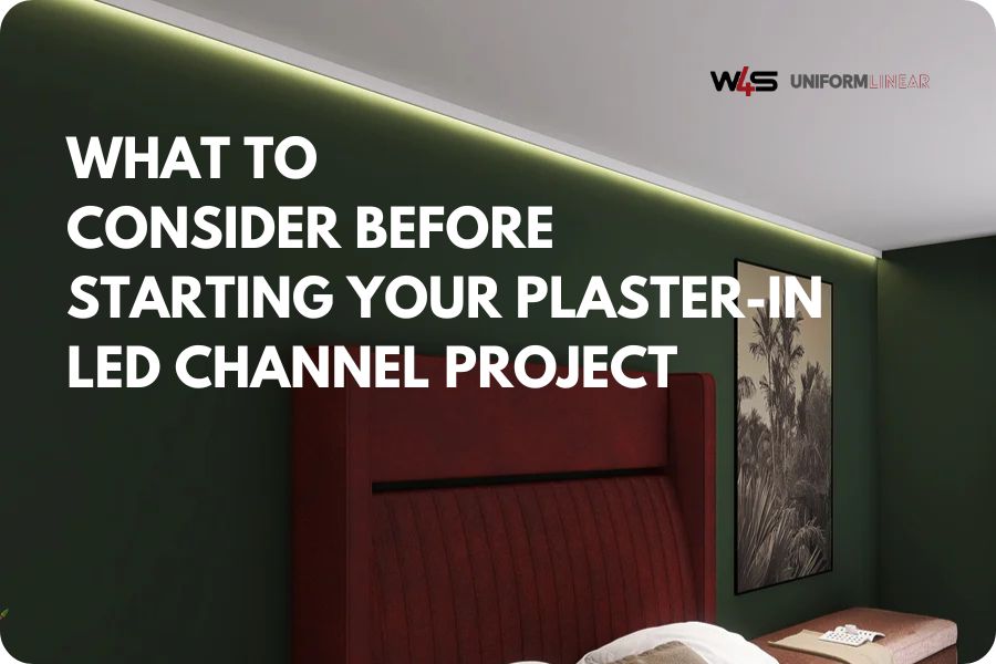 What to do before starting a plaster-in LED channel project